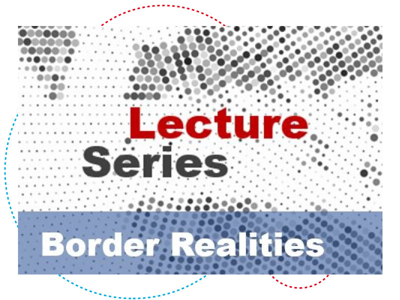 Interdisciplinary online lecture series: Border Realities - FHSE I Uni.lu