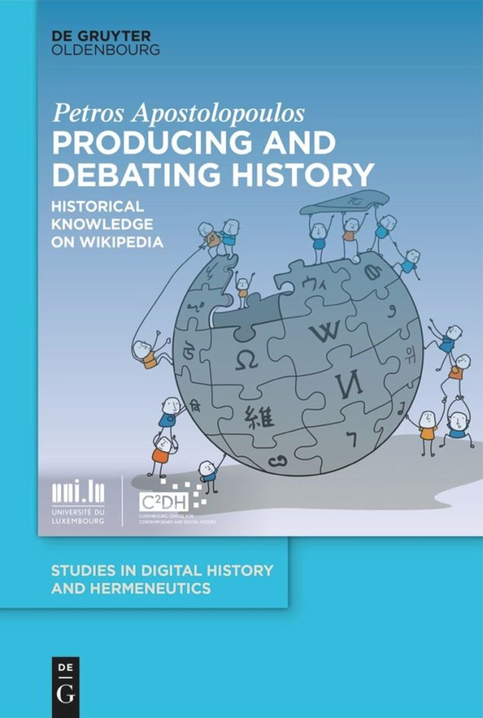 Producing and Debating History: Historical Knowledge on Wikipedia ...