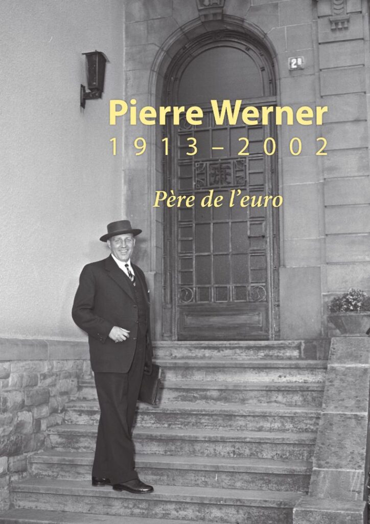 Exhibition dedicated to Pierre Werner, the "father of the Euro ...